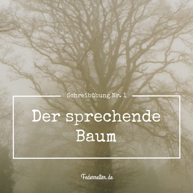schreibuebung-nr-1-der-sprechende-baum1 - Federreiter